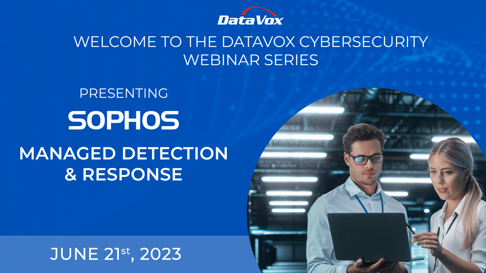 Sophos Webinar Now Available On Demand! - Datavox Business Solutions